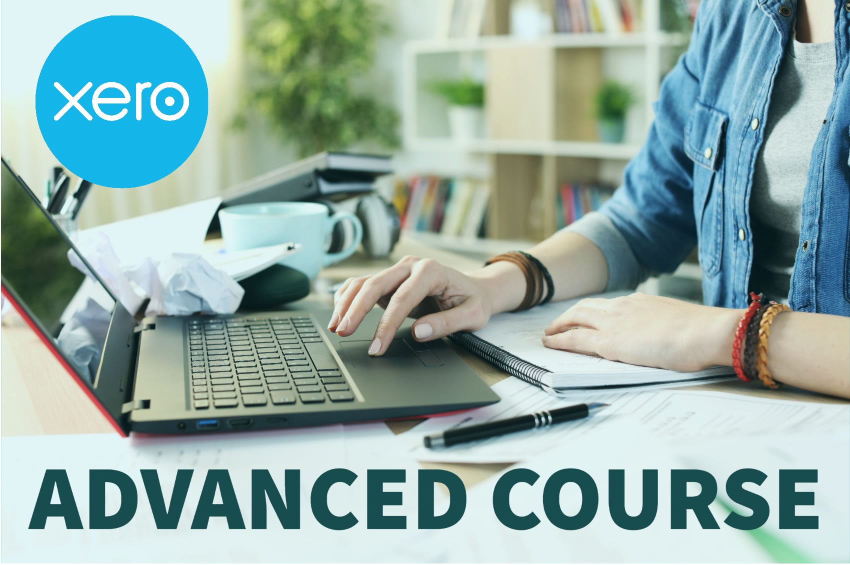 Xero Training: Advanced - Your Finance Department
